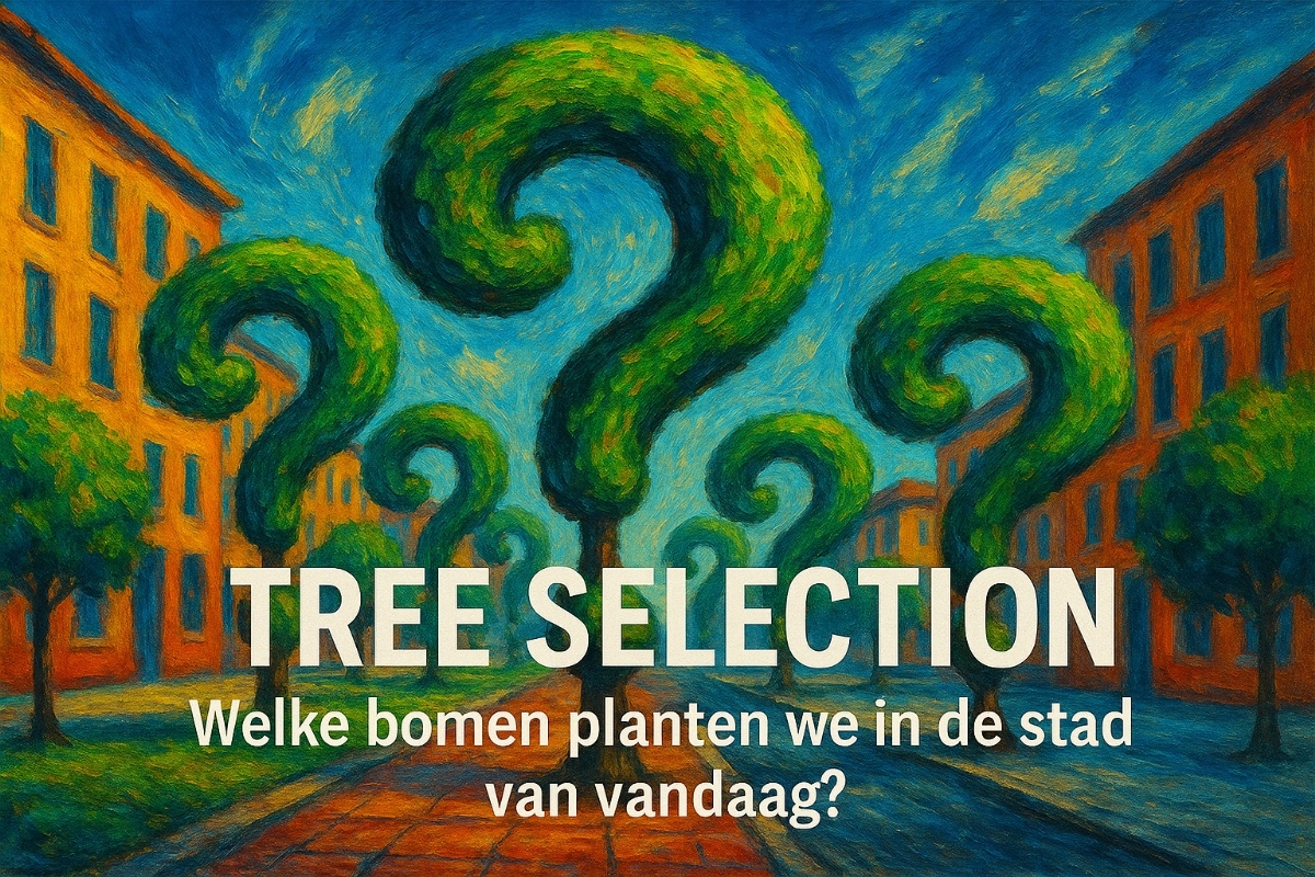 Symposium Tree Selection op 16 oktober: Welke bomen planten we in de ...